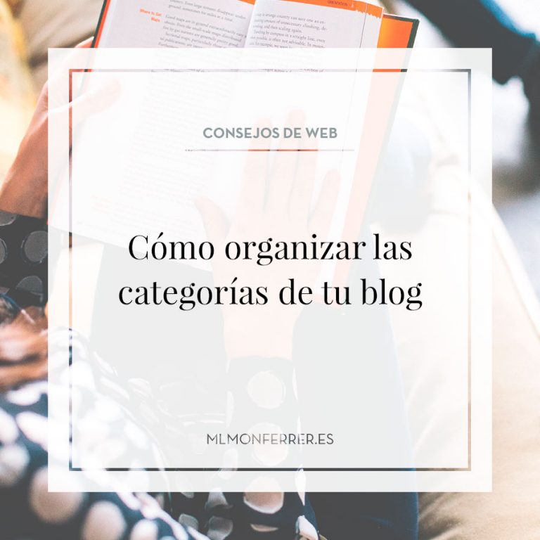 Cómo organizar las categorías de tu blog | MlMonferrer